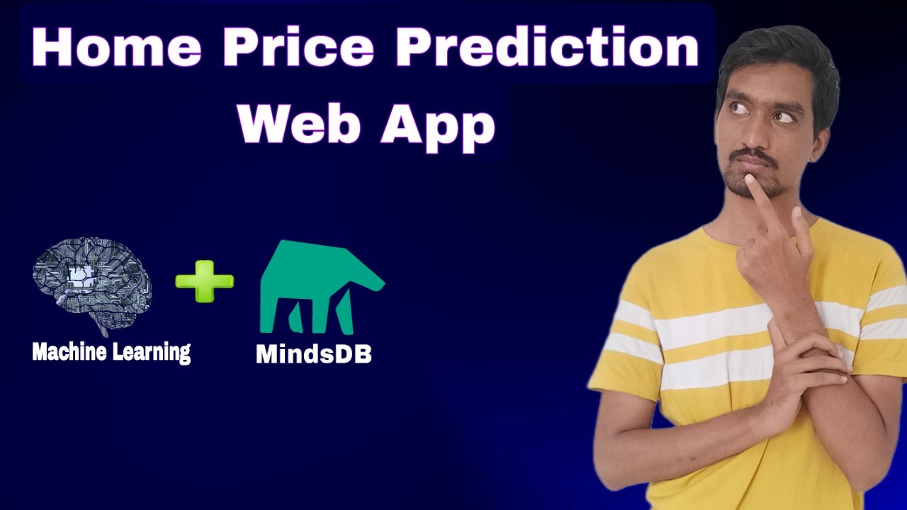 Mindsdb Installation Guide For Home Price Prediction Ml Web App Using Mindsdb Nlp Youtube 8202