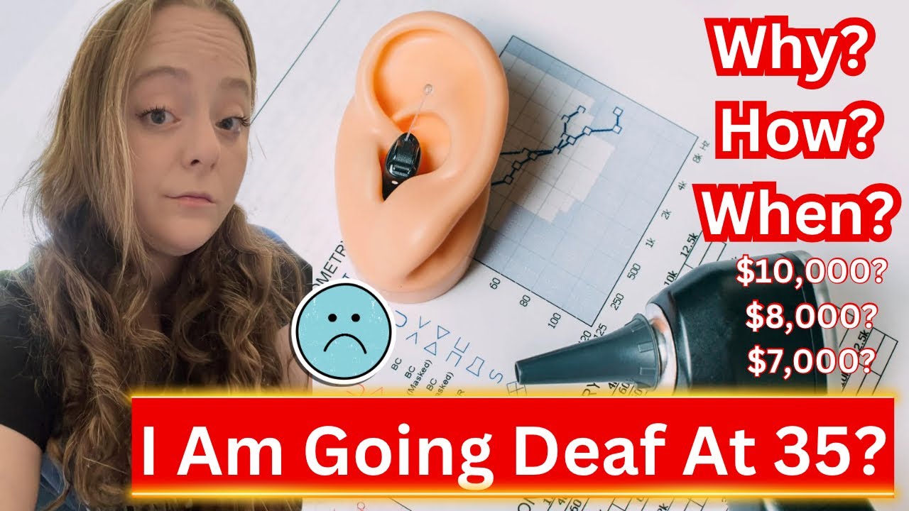 I AM GOING DEAF AT 35? - YouTube