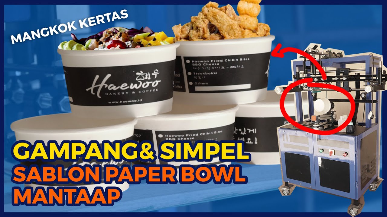 Membuat Sablon Paper Bowl Terbaru Untuk Usaha Makanan Anda Makin ...