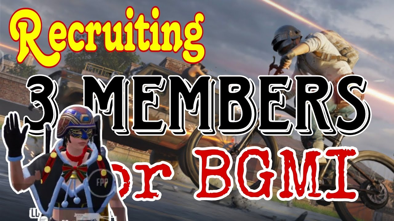 Recruiting 3 Members Squad For BGMI - Youtube Game Streamers ...