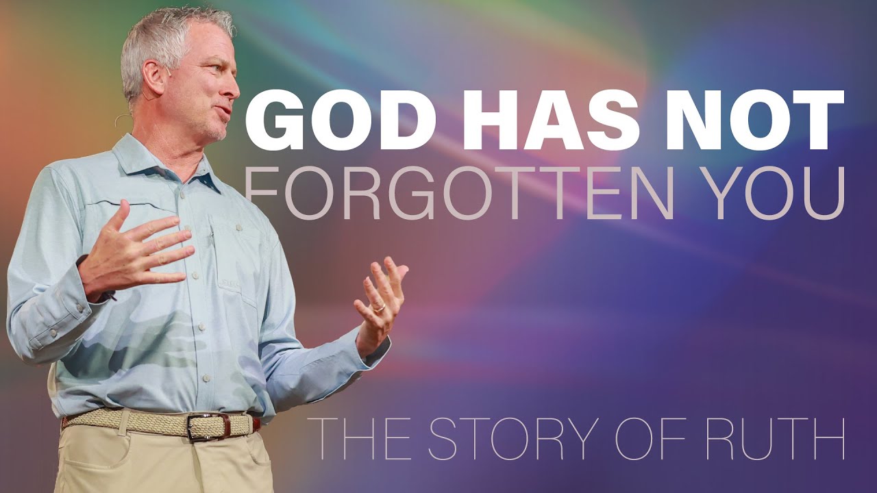 God Has Not Forgotten You | God Has Not Forgotten You Series - 5.12.24 ...