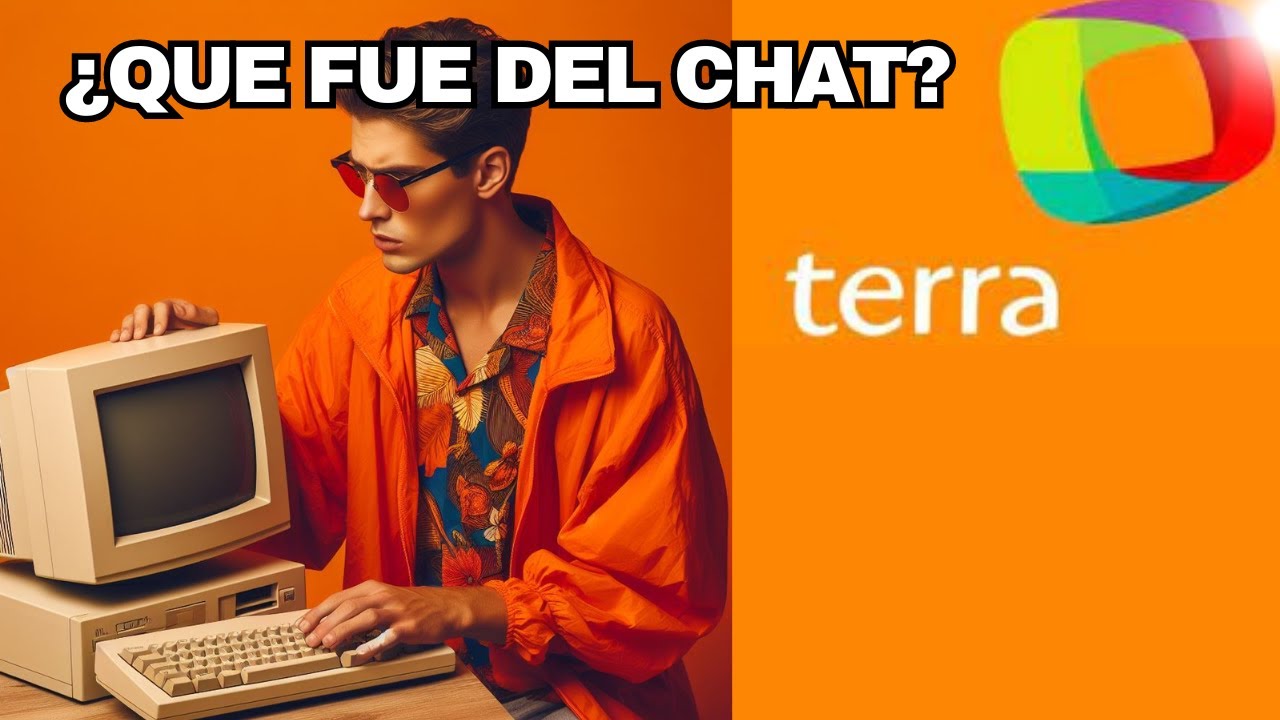 ¿Que pasó con el chat de Terra? El Tinder de los 2000 - YouTube