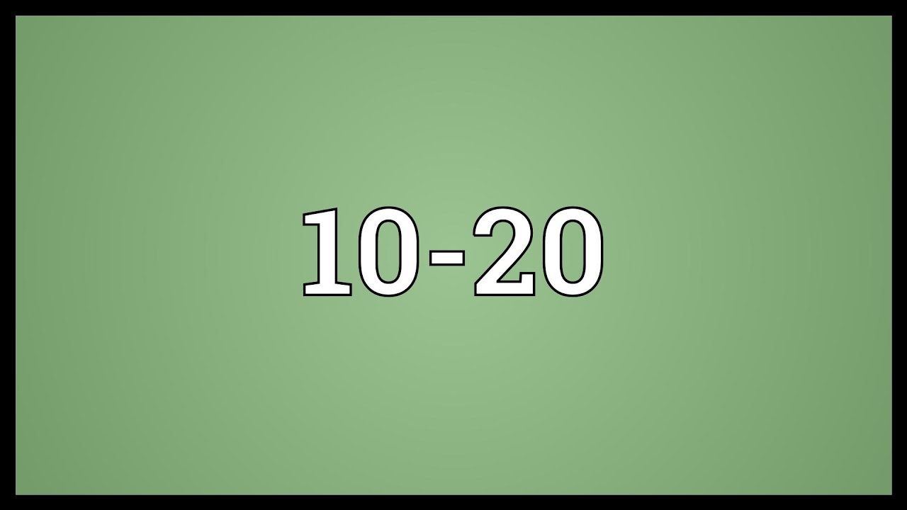 10 20 Meaning YouTube
