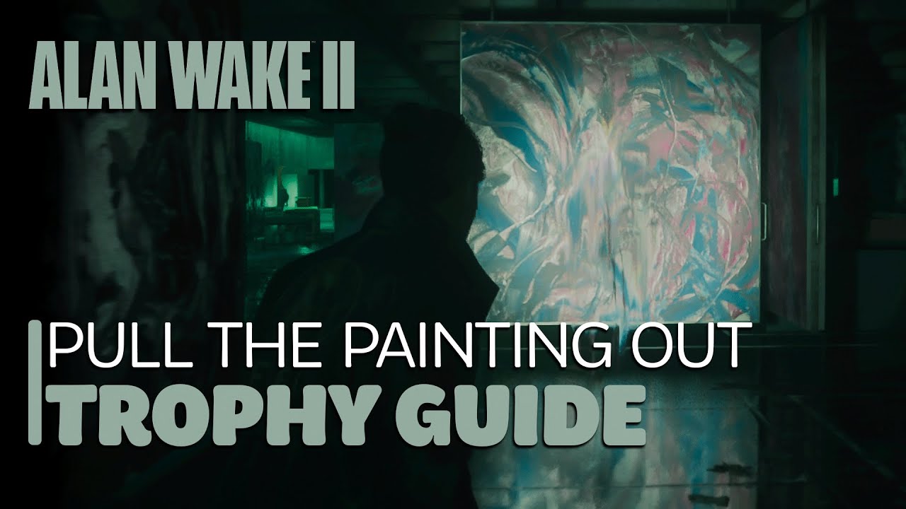 Alan Wake 2 The Lake House DLC - Pull The Painting Out Trophy ...