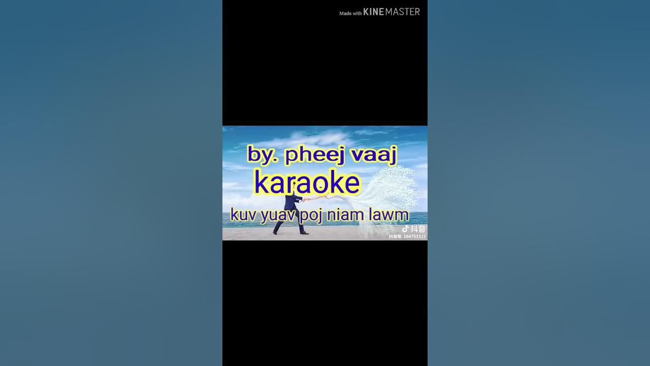 Kuv yuav poj niam lawm.karaoke - YouTube