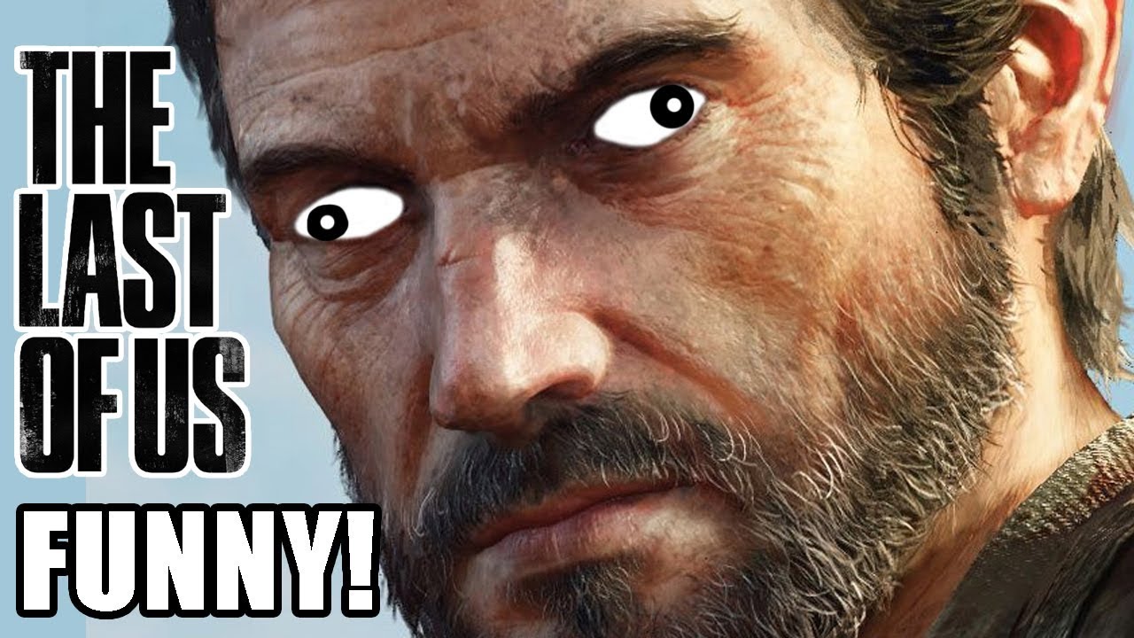 Funny montage: THE LAST OF US! - YouTube