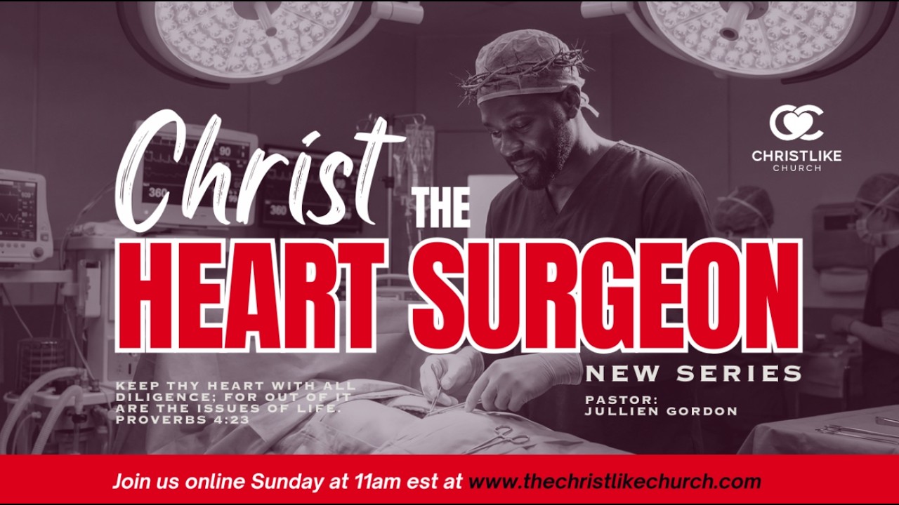 Christ the Heart Surgeon: How To Hear, Draw Near, & Adhere To God's ...