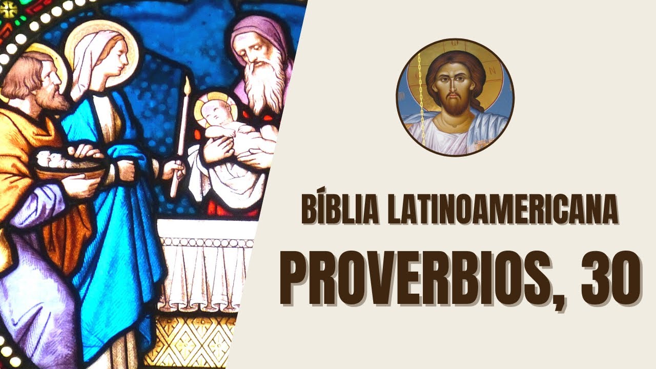 Proverbios, 30 - "Estas son las palabras de Agur, hijo de Yaqué ...