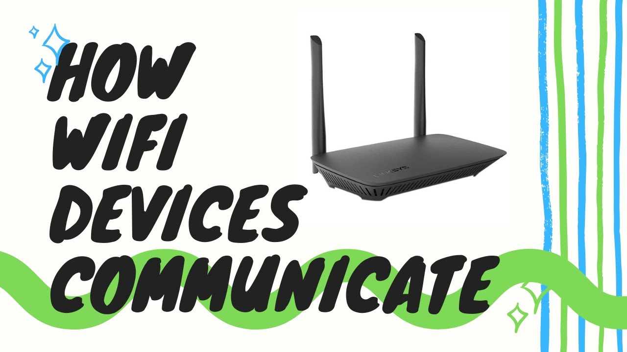 How Wifi Devices Communicate With Each Other - YouTube