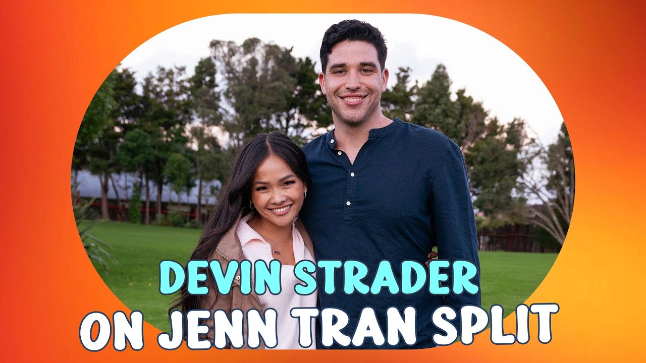 Bachelorette's Devin Strader Breaks Silence on Jenn Tran Split: 'It ...