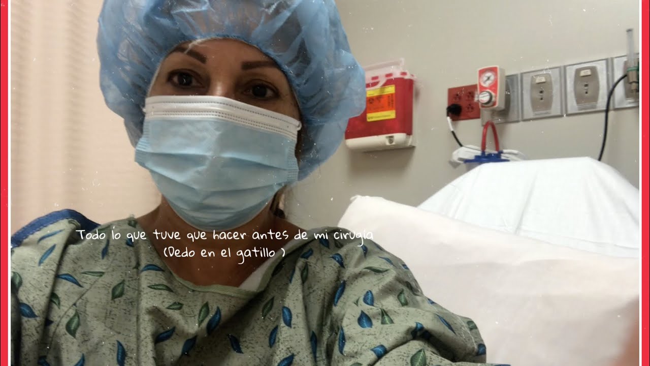 Todo lo que tuve que hacer antes de mi cirugía (dedo en el gatillo ...