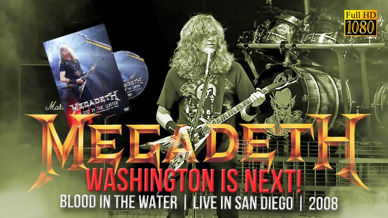 Megadeth - Washington Is Next! (Blood In The Water) FullHD R Show ...