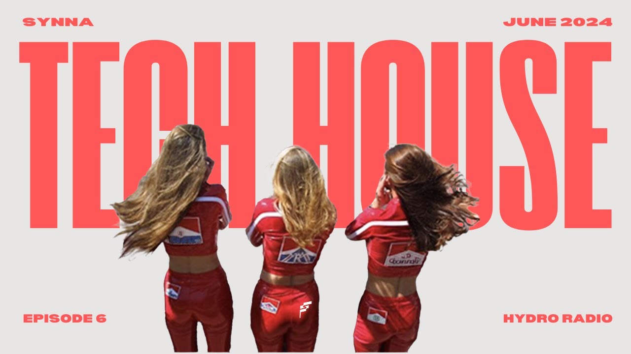 Tech House Party Vibes | June 2024 | HYDRO Radio EP. 6 - YouTube