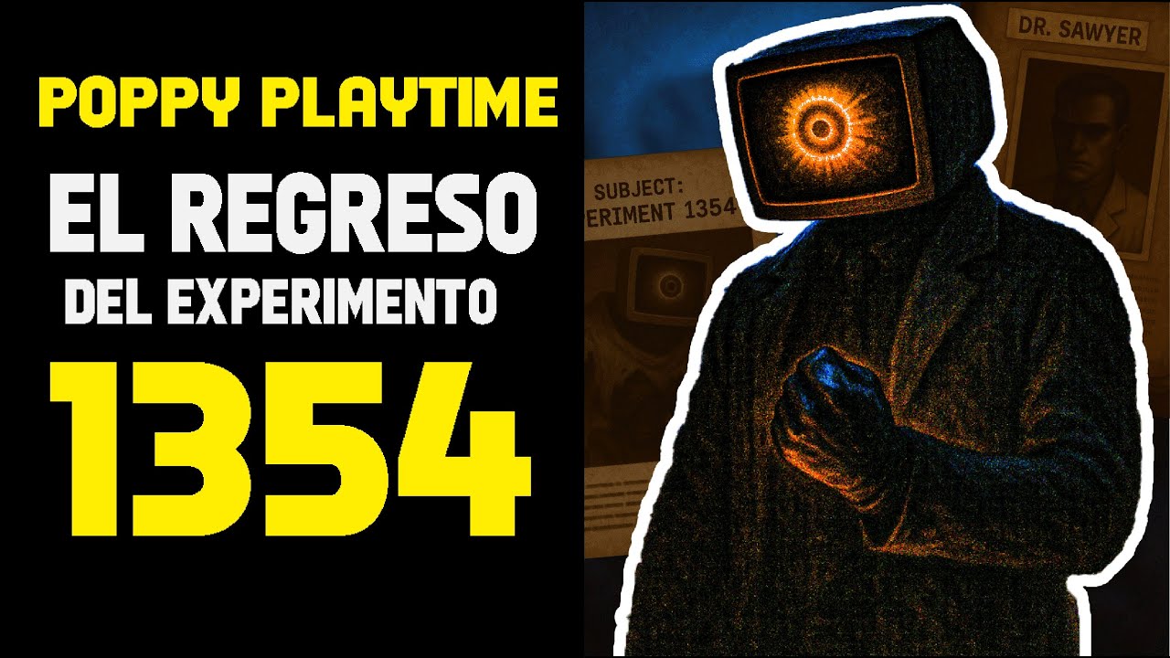 POPPY PLAYTIME 5: ¿Y Si Vuelve El Dr Harley Sawyer? | Experimento 1354 ...
