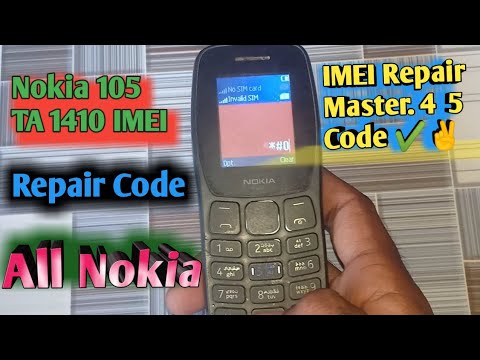 Nokia 105 TA 1410 IMEI Repair Code All Nokia IMEI Repair Master 4 code ...