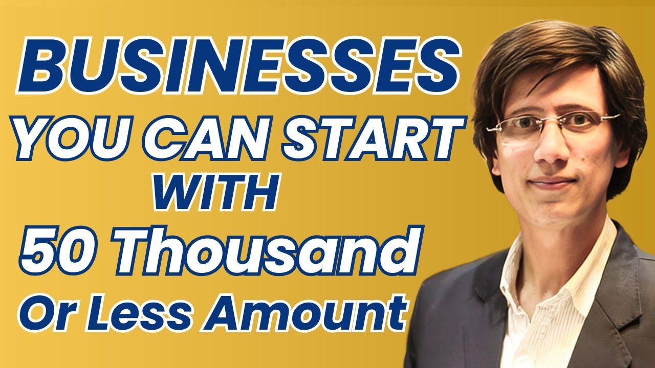Businesses You Can Start with 50K or Less Amount | Low Investment ...
