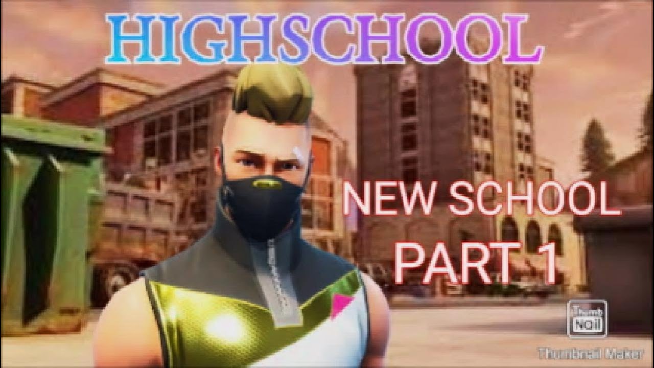 HIGHSCHOOL - NEW SCHOOL - FIRST DAY - Fortnite Roleplay - YouTube