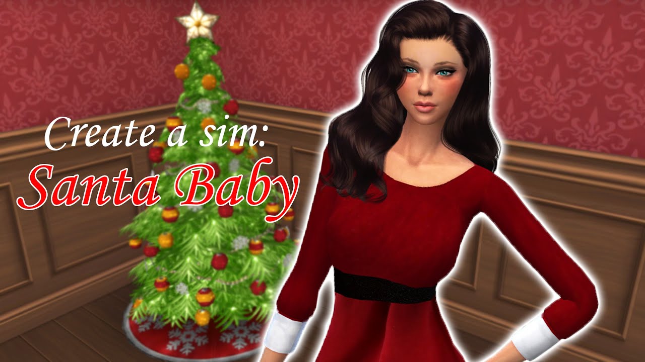 The Sims 4: Create A Sim - Santa Baby - YouTube