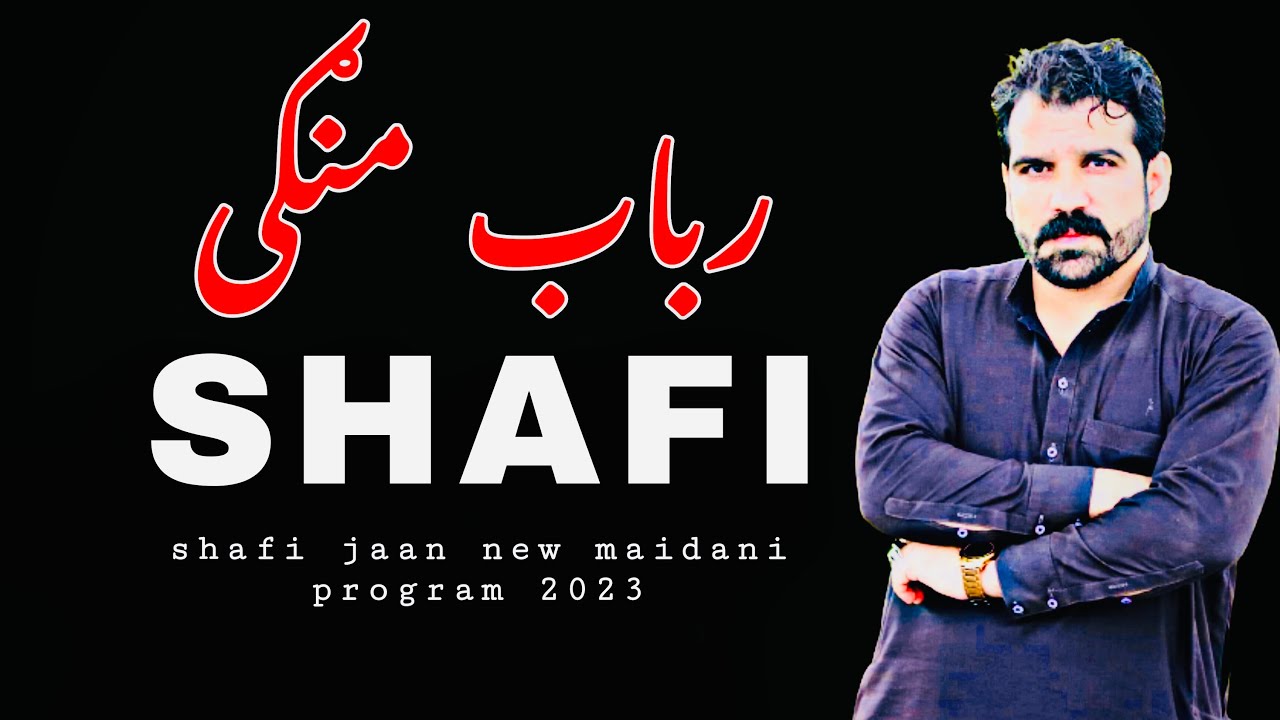 Rabab mangi maidani program 2023 by shafi jaan - YouTube