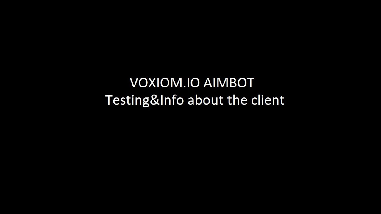 Voxiom.io "Aimbot Module Beta" testing - YouTube