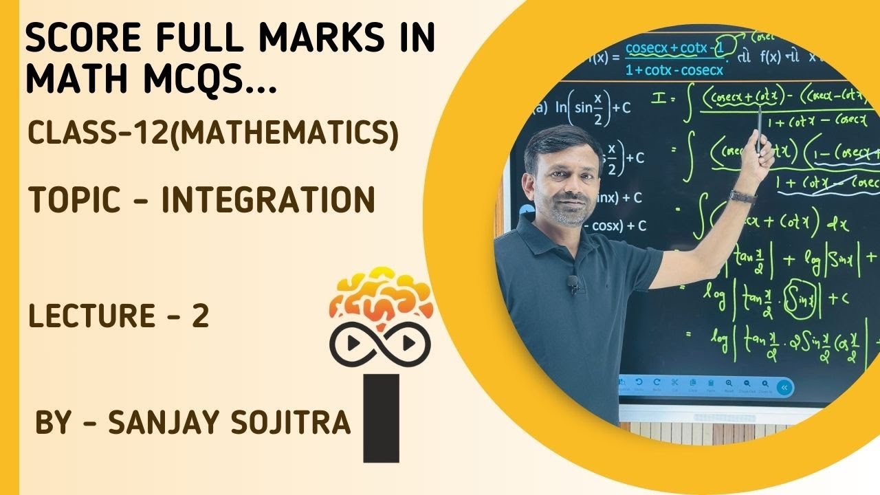 STD - 12 SCIENCE | MATHEMATICS | INTEGRATION | LECTURE 2 | BY SANJAY ...