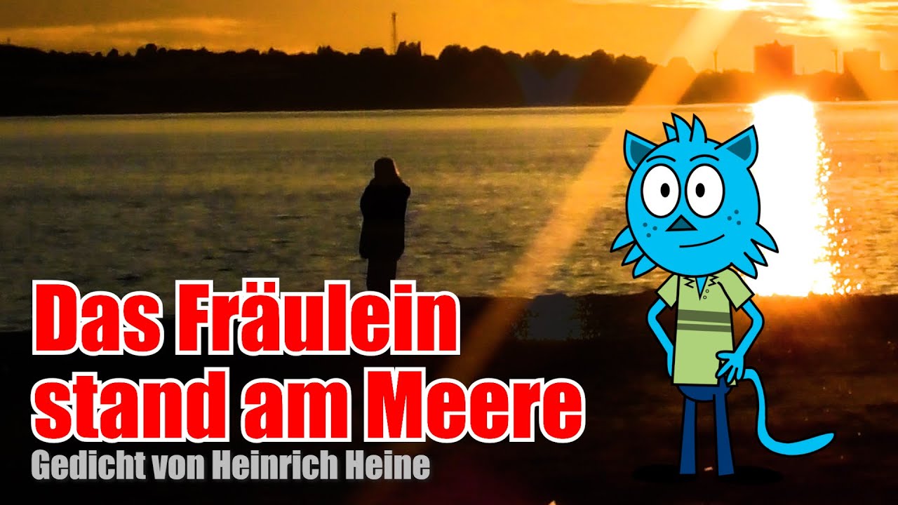 "Das Fräulein stand am Meer" gesungenes Gedicht von Heinrich Heine # ...