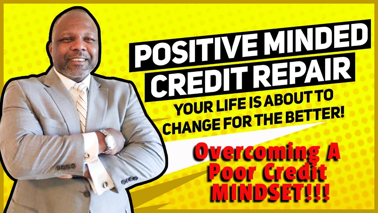 CREDIT REPAIR MINDSET, BELIEF, DESERVING FOR SUCCESS - YouTube