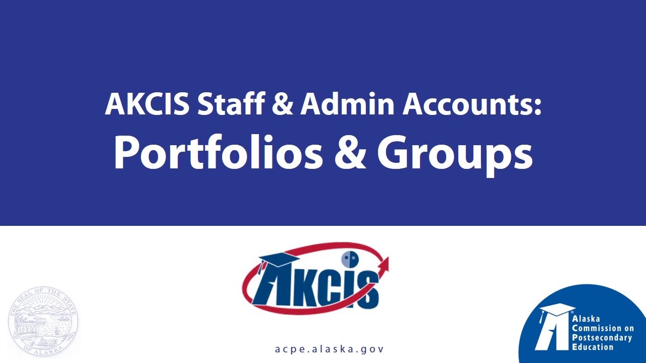 AKCIS Staff & Admin Accounts: Portfolios & Groups - YouTube