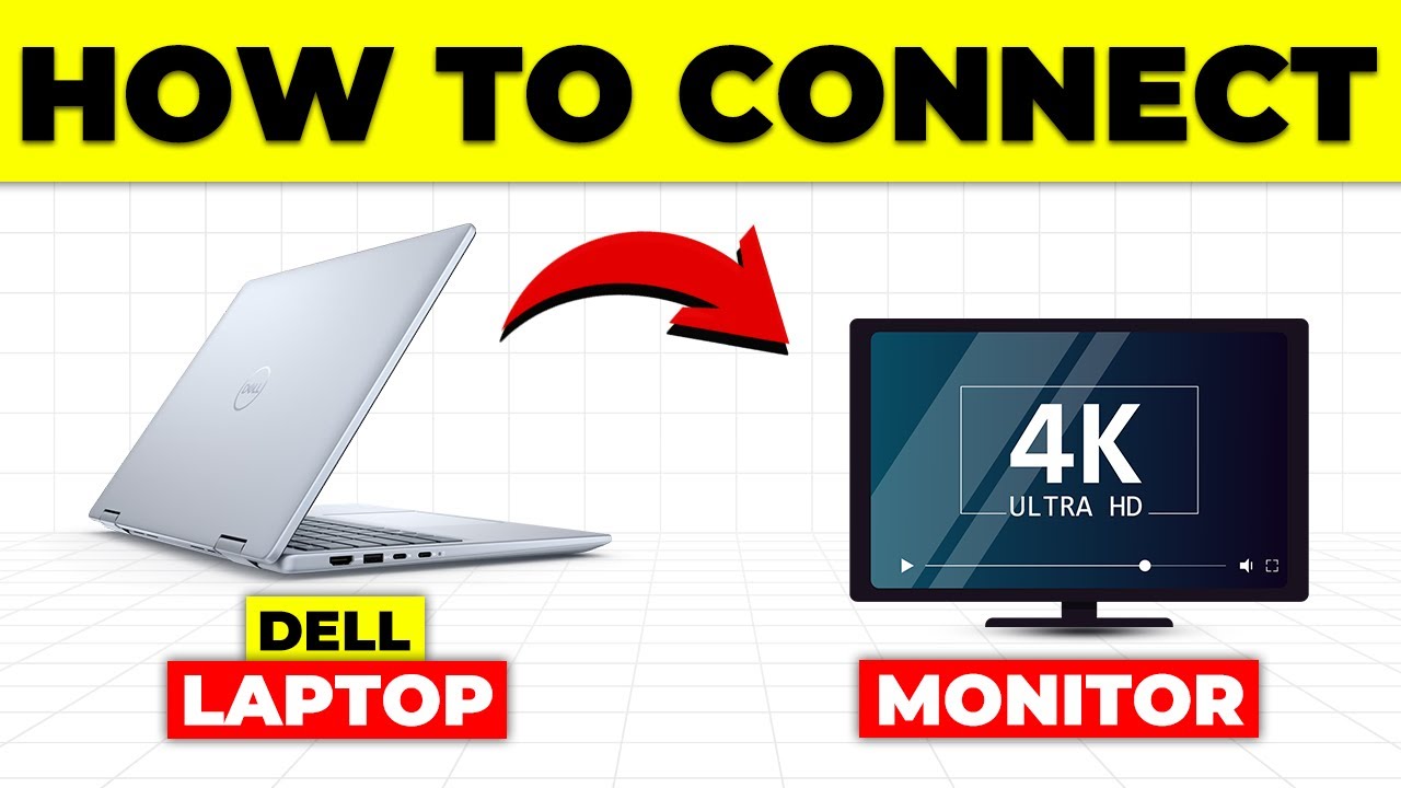 How To Connect Dell Laptop To Monitor (How To Set Up Dell Laptop To ...