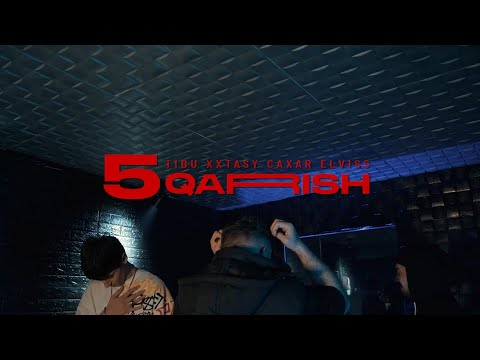 Tibu ft. Xxtasy, Caxar, Elviss - 5 QARISH