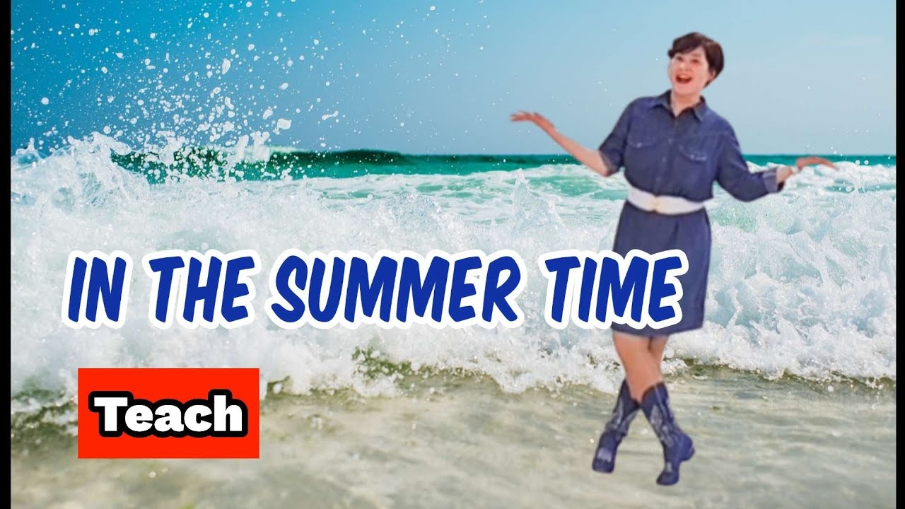 Teach🎓In The Summer Time #linedance#Beginner(초급) - YouTube