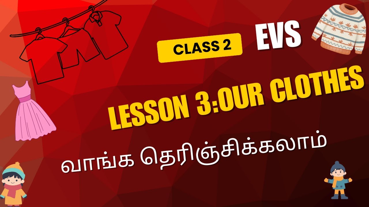 Lesson 3 – Our Clothes (Class 2 EVS) #clotheswewear #typesofclothes # ...