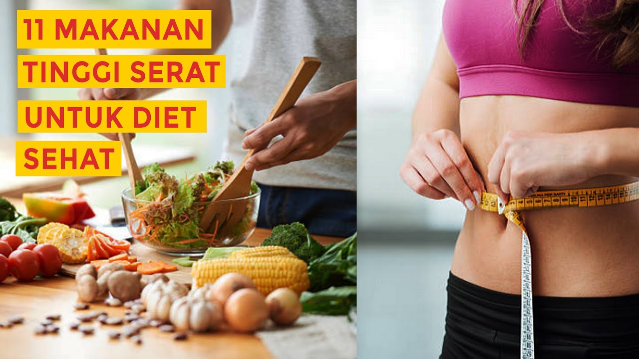 11 Makanan berserat tinggi | Baik untuk Diet sehat - YouTube