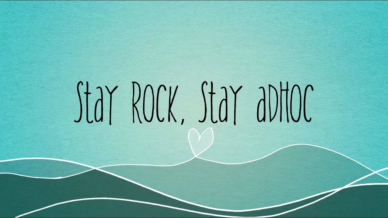 STAY ROCK, STAY ADHOC - YouTube