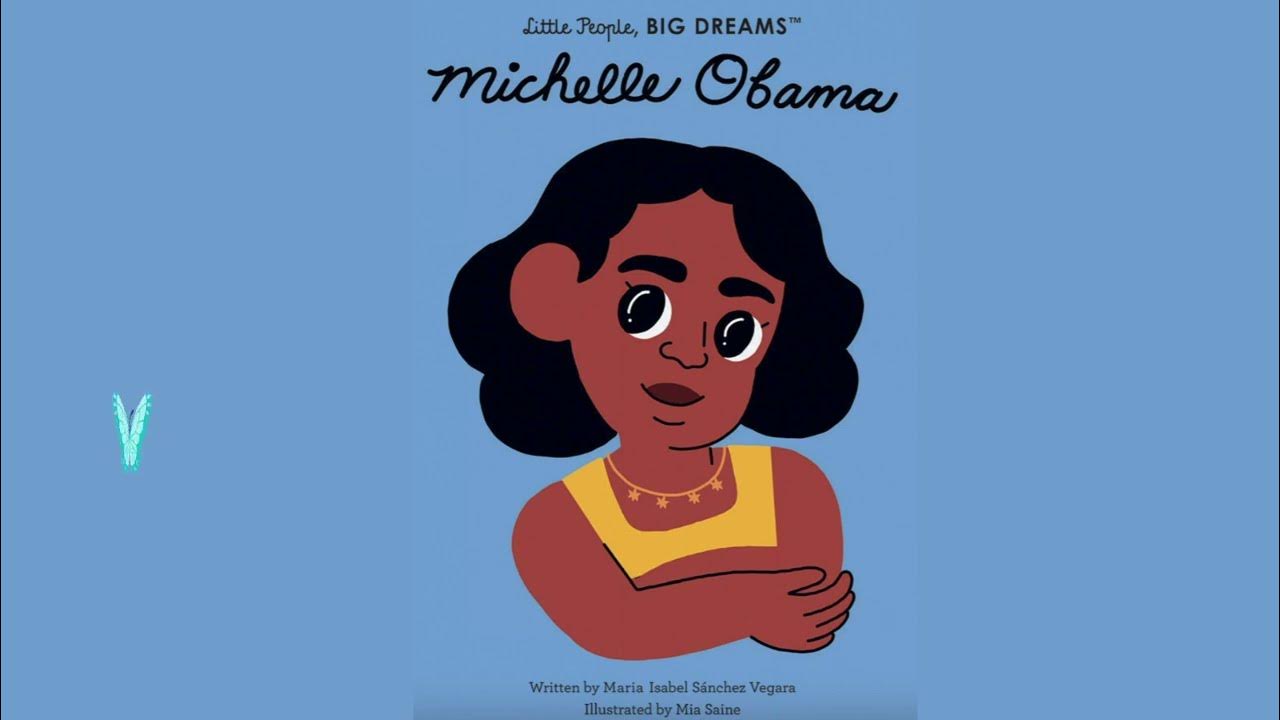 Little People Big Dreams: Michelle Obama | Children's Story Read Aloud ...