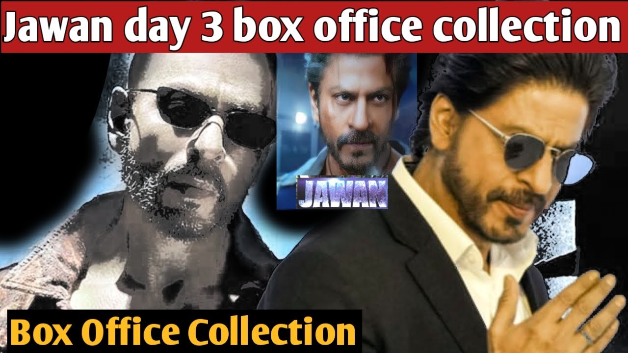Jawan day 3 Box Office Collection | jawan movie | Shahrukh Khan ...