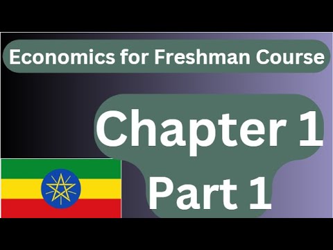 Economics Freshman Course Introduction to Economics Unit 1 Part 1 - YouTube