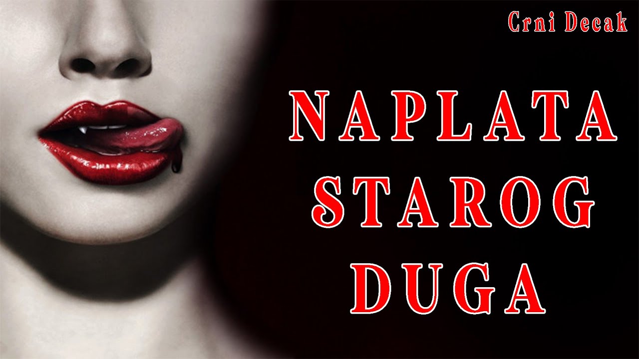 OSVETA VAMPIRICE (Naplata duga) - Moja horor priča - YouTube