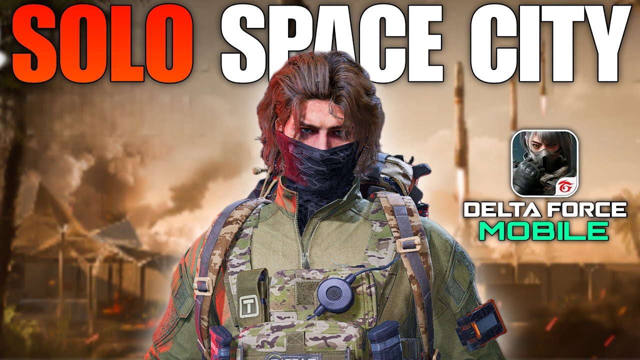 Delta Force Mobile SOLO SPACE CITY is Just a GIGACHAD - YouTube