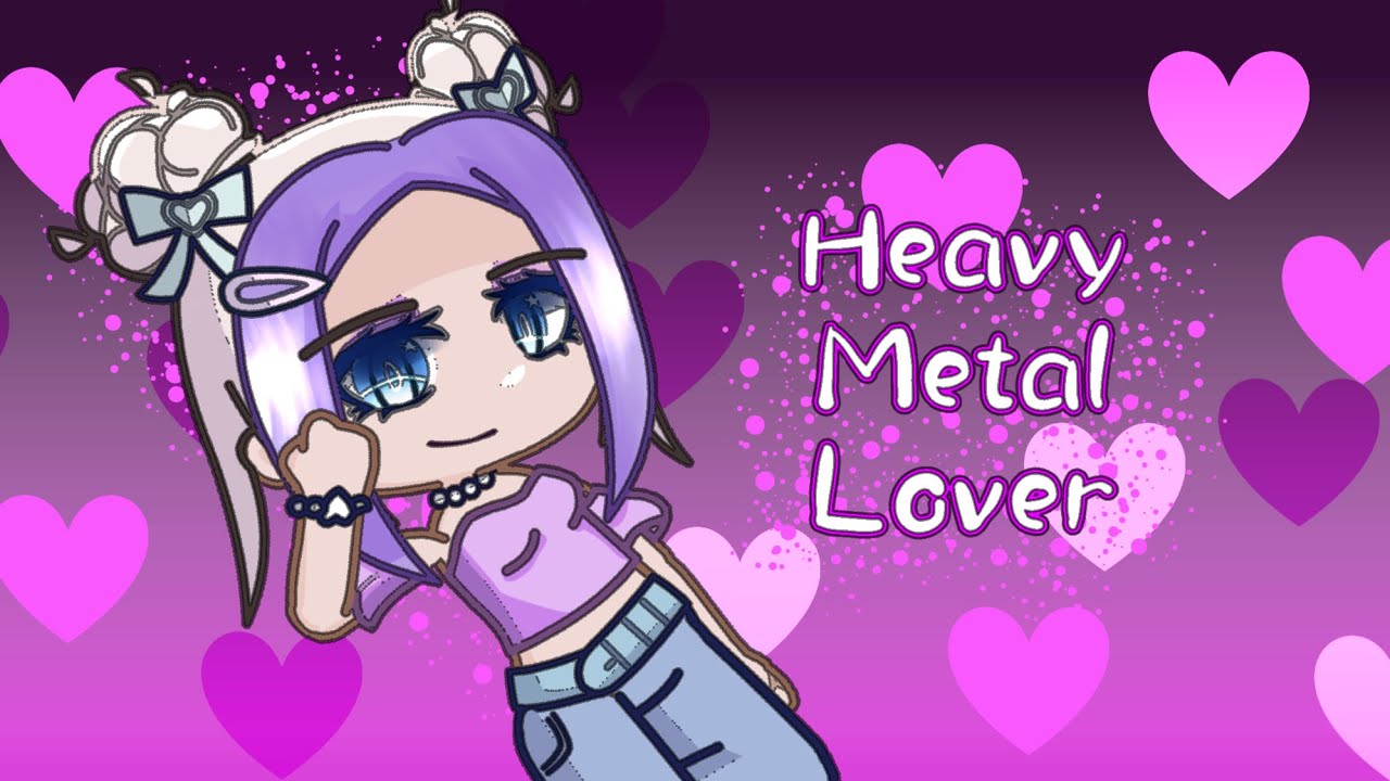 Heavy Metal Lover‼️ || Gacha Meme/Trend(?) - YouTube