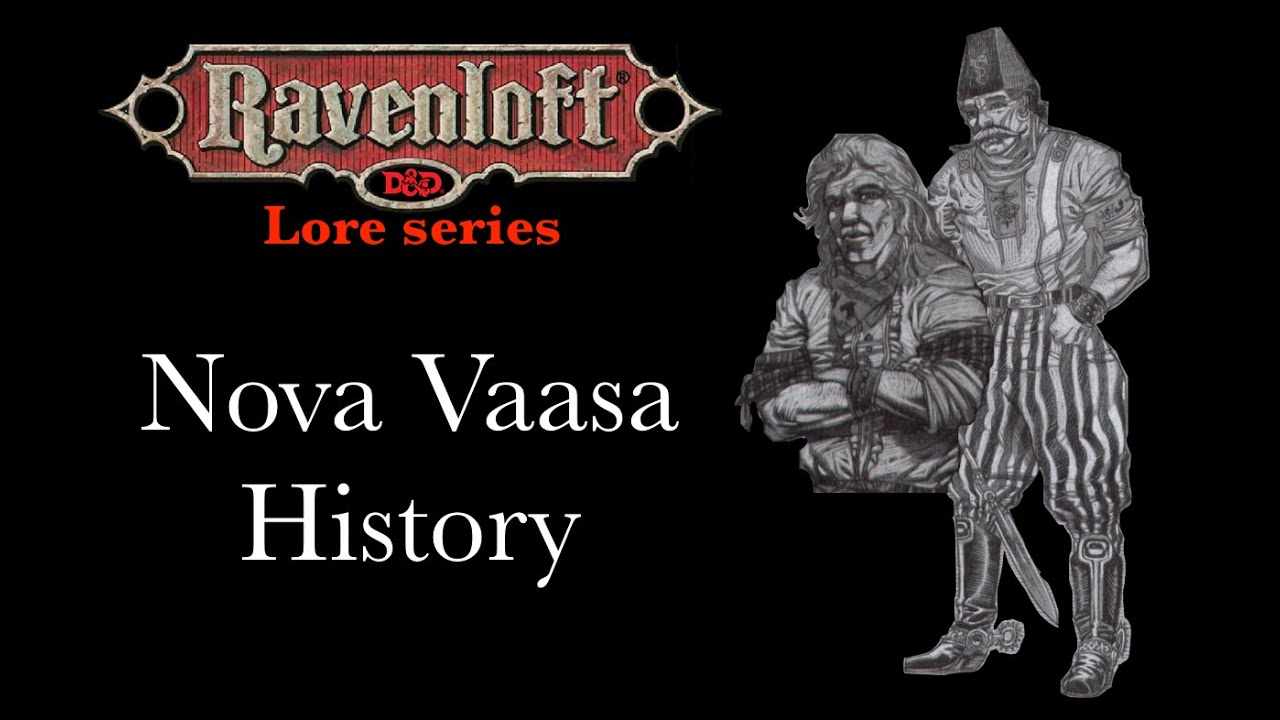 Ravenloft Lore - Nova Vaasa History - YouTube