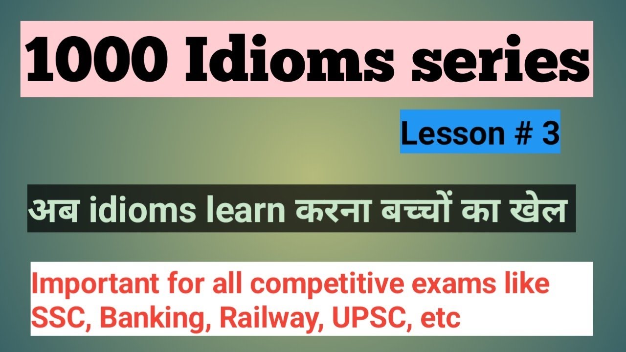 1000 Idioms series lesson # 3 - YouTube