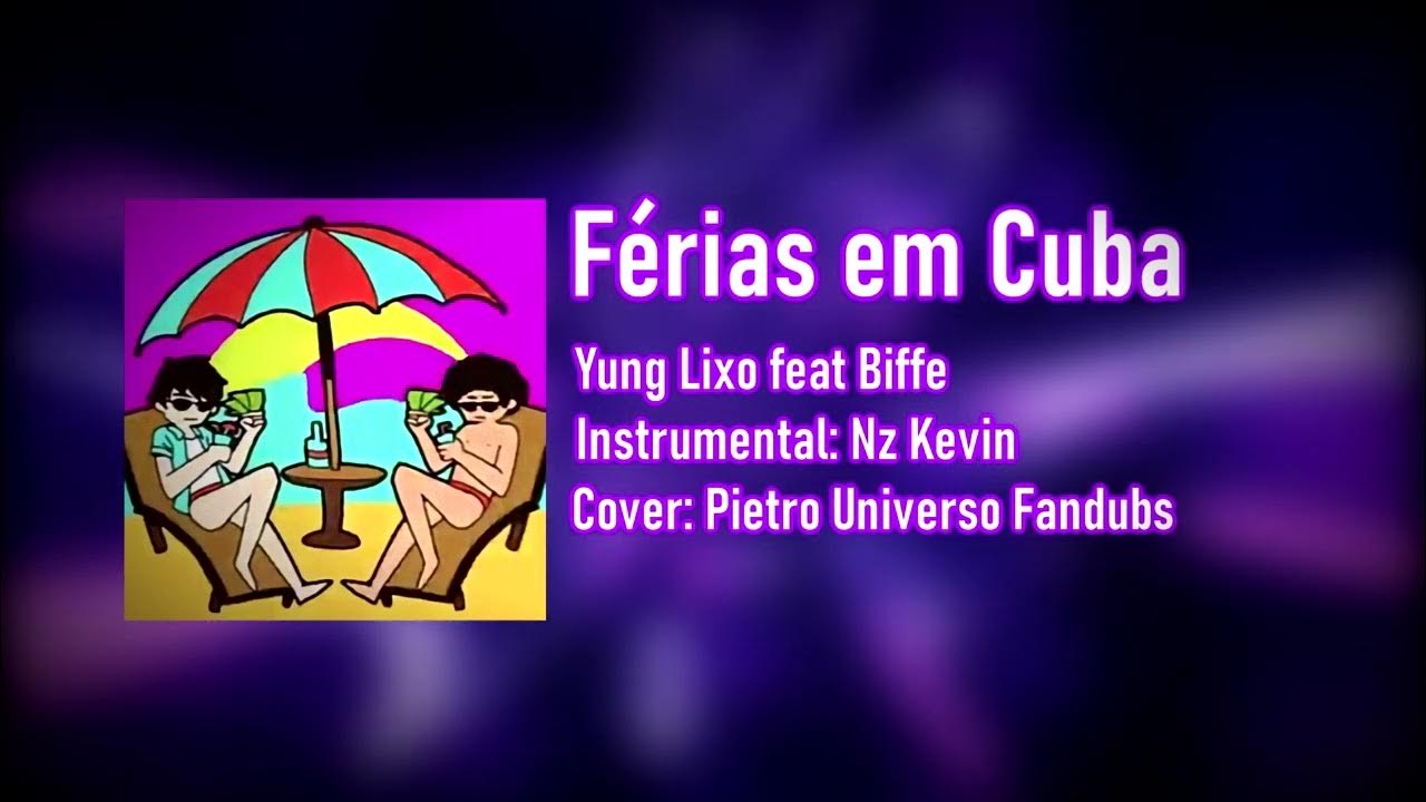 Yung lixo ft BIFFE - Férias Em Cuba (cover) - YouTube