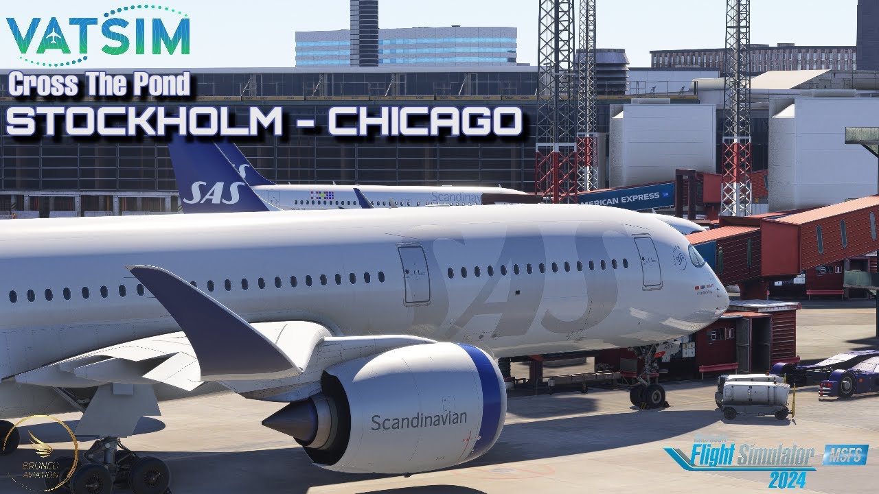 VATSIM Cross The Pond | SAS A350-900 | Stockholm - Chicago | MSFS 2024 ...