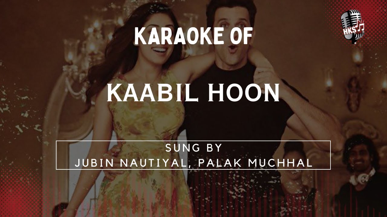 Kaabil Hoon | Bollywood Karaoke Song With Lyrics | Hindi Karaoke Shop ...