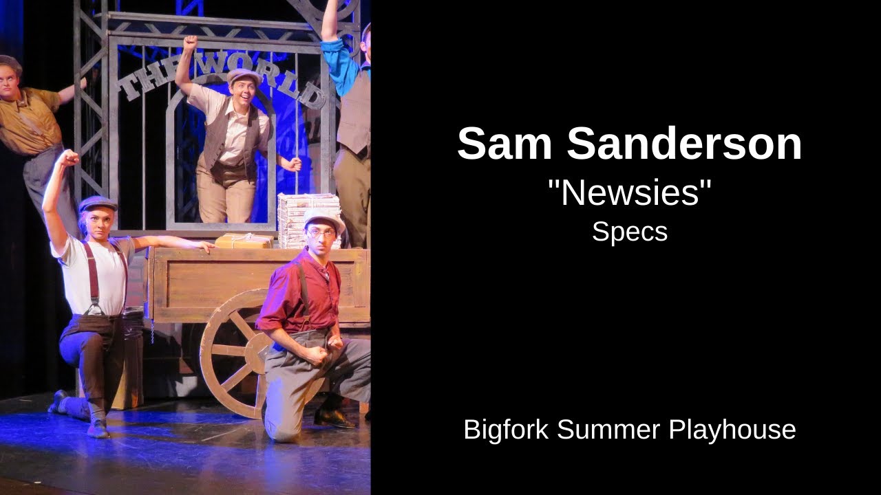 Sam Sanderson: Specs "Newsies" Highlights Reel - YouTube