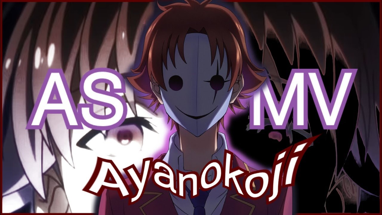 Ayanokoji the Mastermind AMV/ASMV| ايانوكوجي العقل المدبر - YouTube