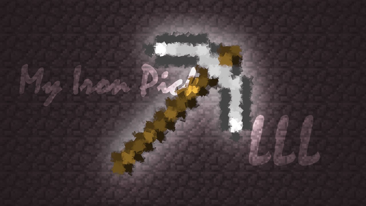 LLL - "My Iron Pick" (Official Minecraft MV) - YouTube