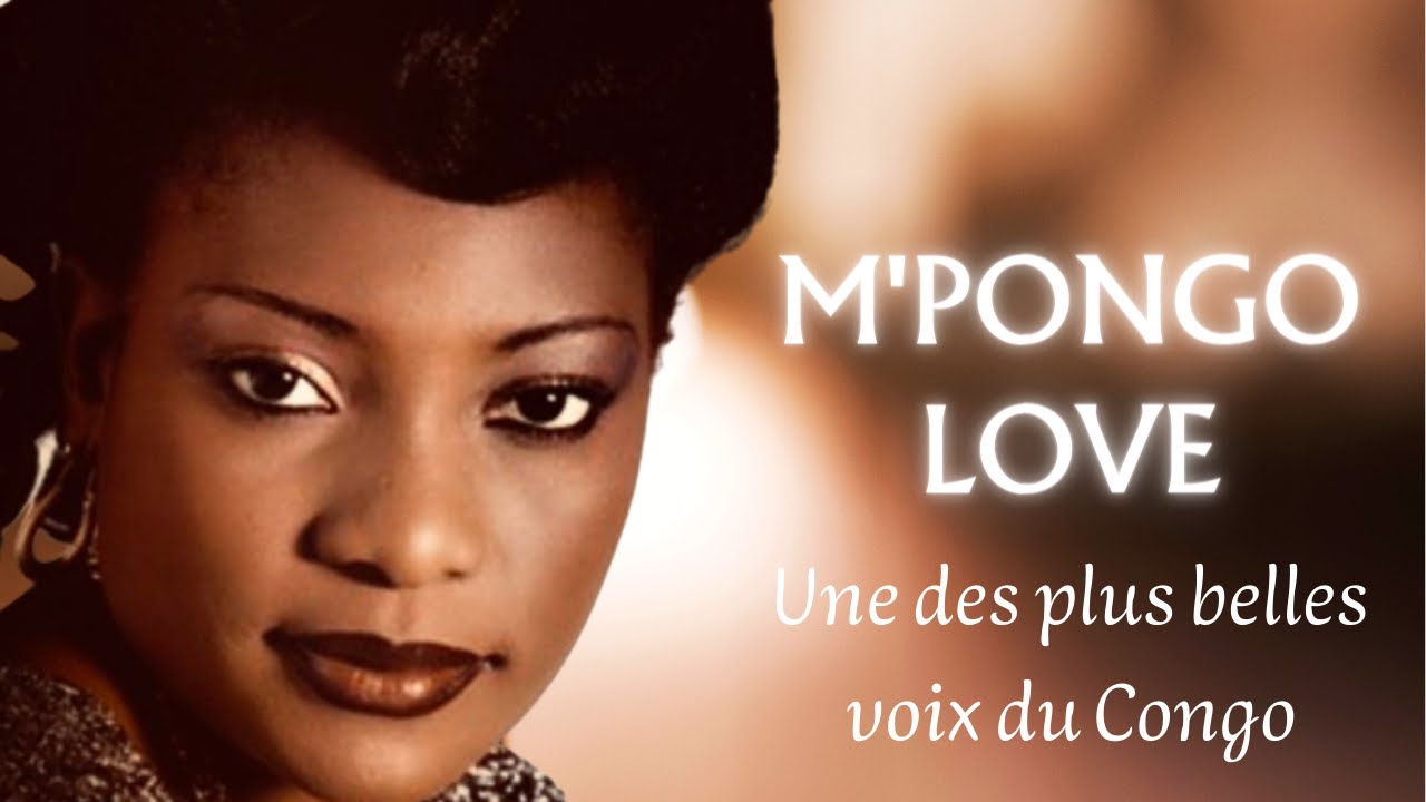 🇨🇩 M’pongo Love : Histoire de l'incroyable parcours d’une des plus ...