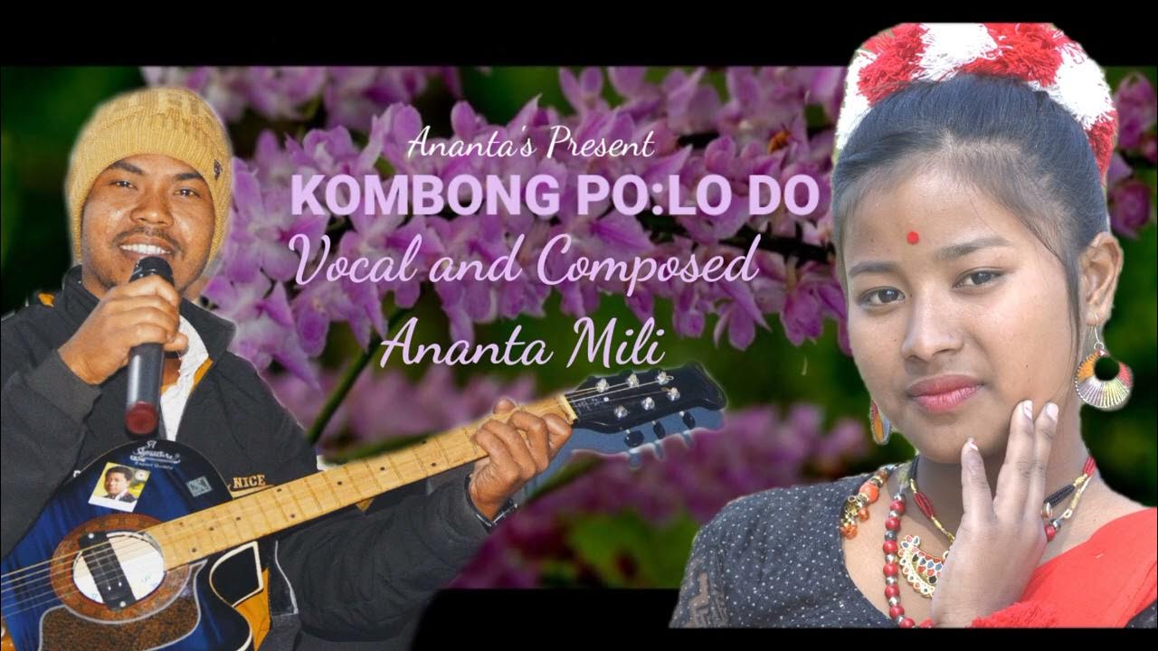 KOMBONG PO:LO DO|| Ananta MILI|| New Mising Oi nitom||2022 - YouTube